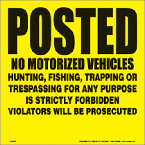 YELLOW PLASTIC SIGN 11 1/4" .024 GAUGE POSTED NO VEHICLES – J'S Speedshop